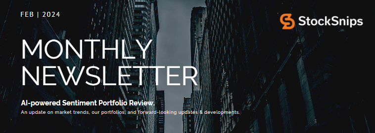 February 2024 | Monthly Newsletter - StockSnips